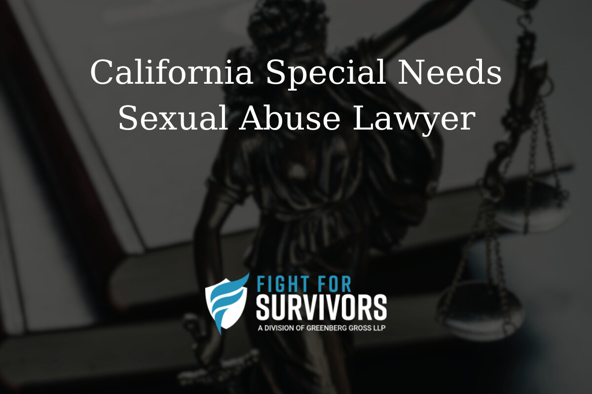 California Special Needs Sexual Abuse Lawyer