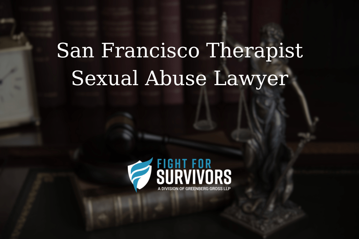 San Francisco Therapist Sexual Abuse Lawyer