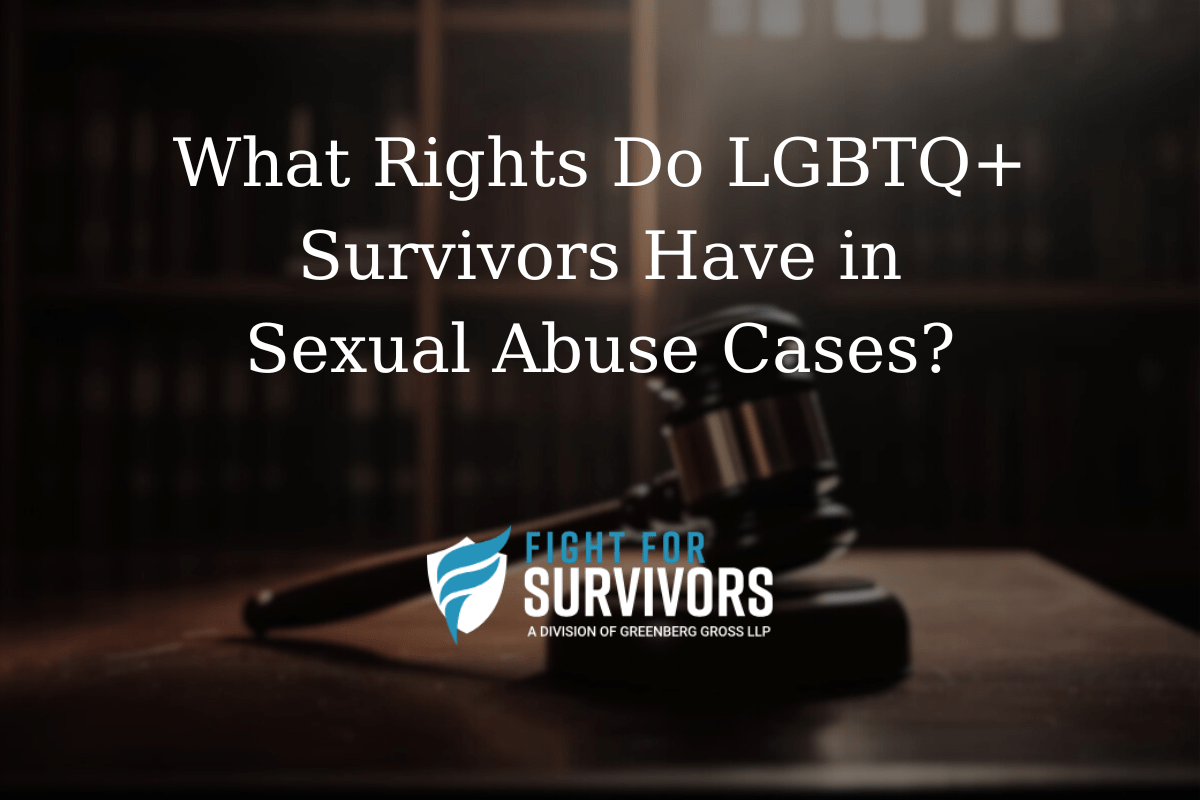 What Rights Do LGBTQ+ Survivors Have in Sexual Abuse Cases?