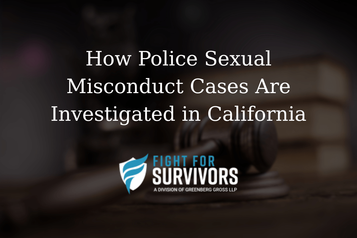 How Police Sexual Misconduct Cases Are Investigated in California